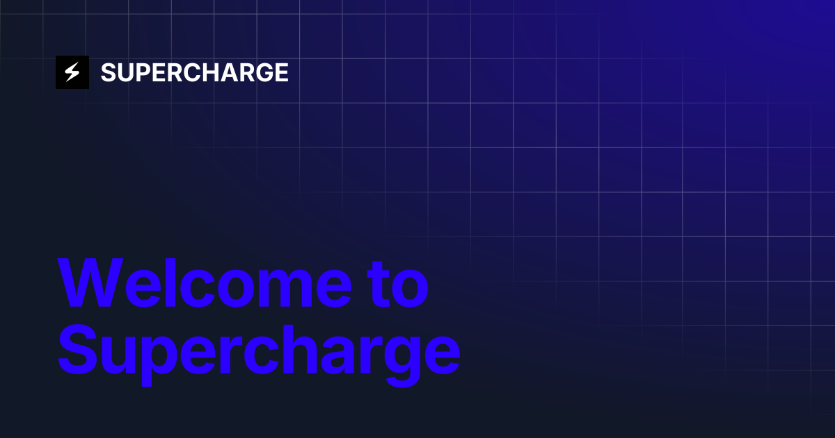 Welcome to Supercharge | SUPERCHARGE